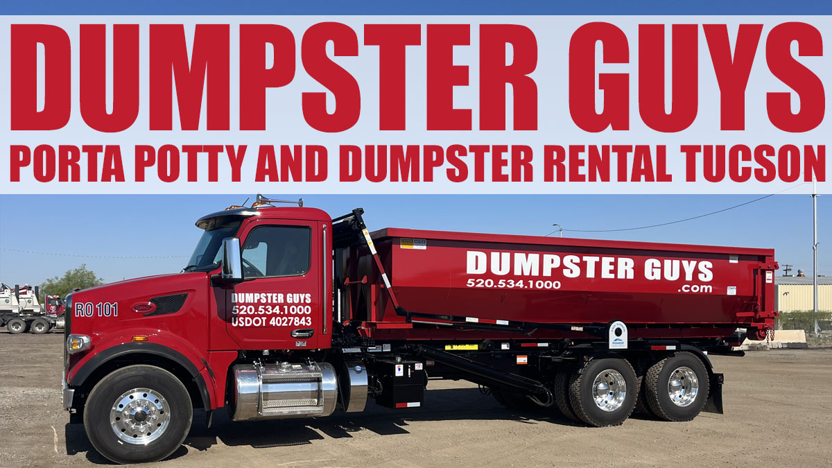 Dumpster Guys Porta Potty and Dumpster Rental Tucson Blog